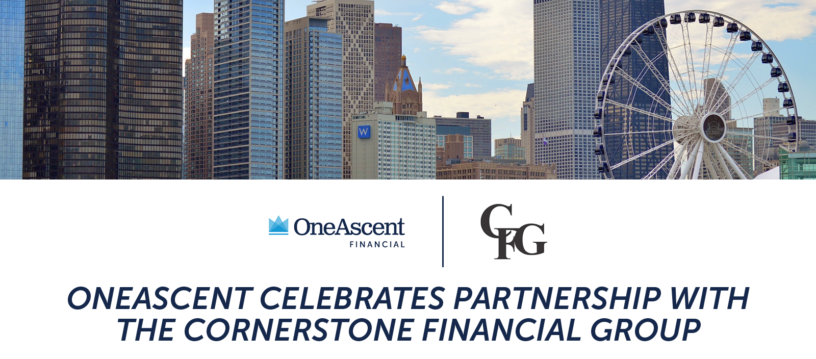OneAscent Celebrates Partnership with The Cornerstone Financial Group